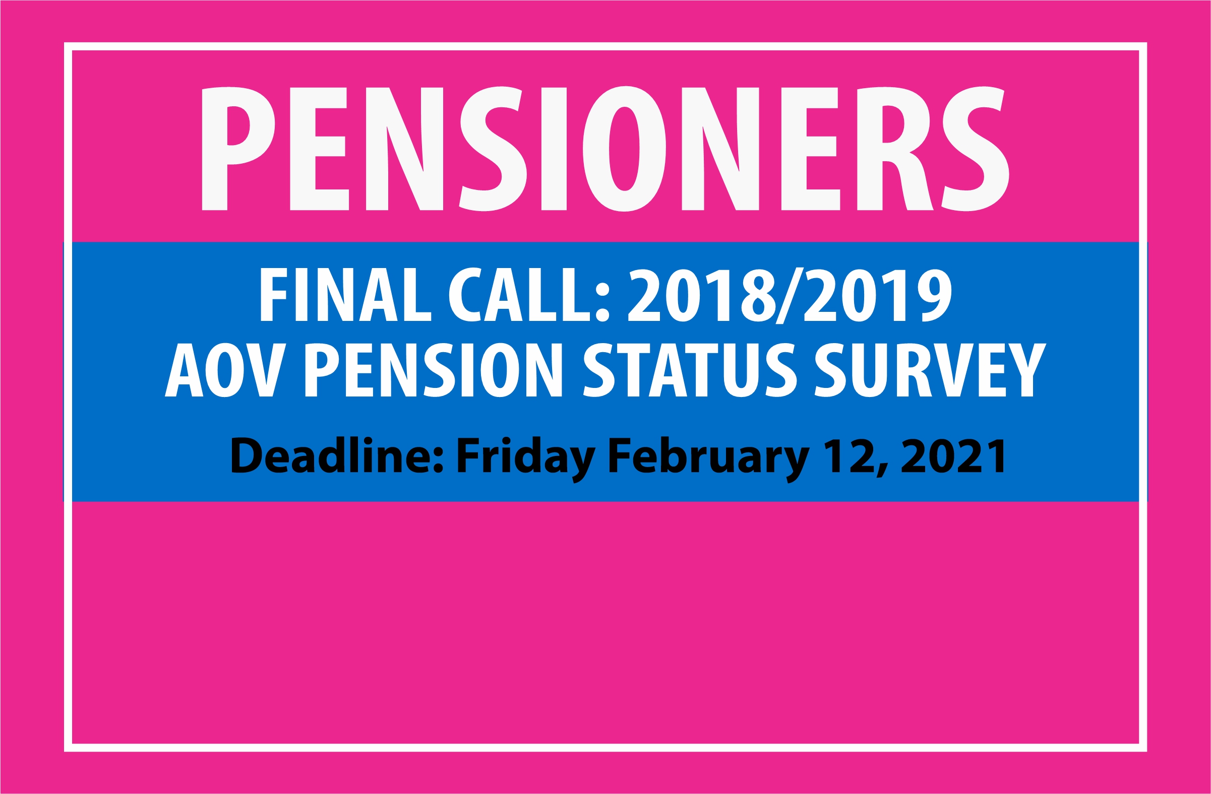 Final call: 2018/2019 AOV Pension Status Survey